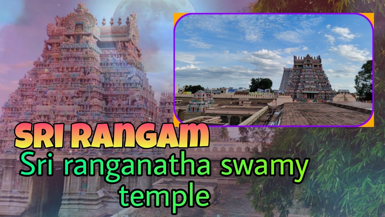 SRI RANGAM Sri ranganathaswamy temple guide/lift ద్వారా గుడి పైకి ...