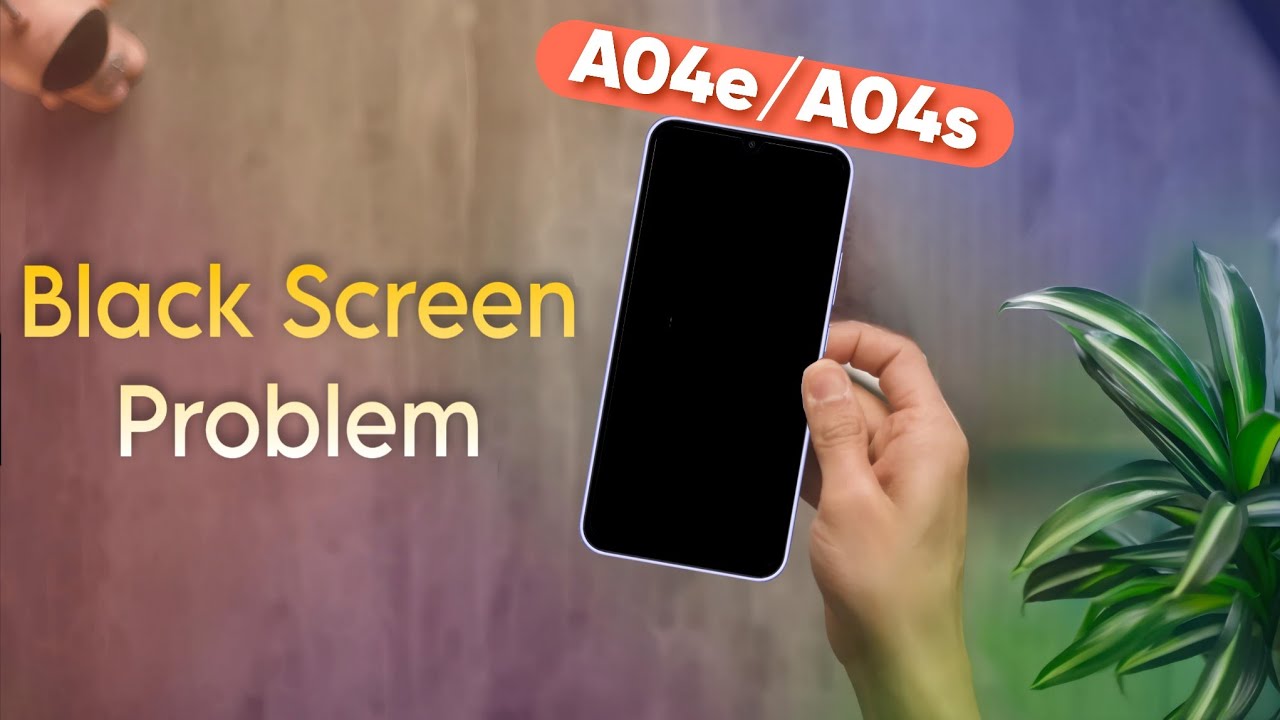 How to Fix Black Screen Problem in Samsung Galaxy A04e, A04s | Samsung ...