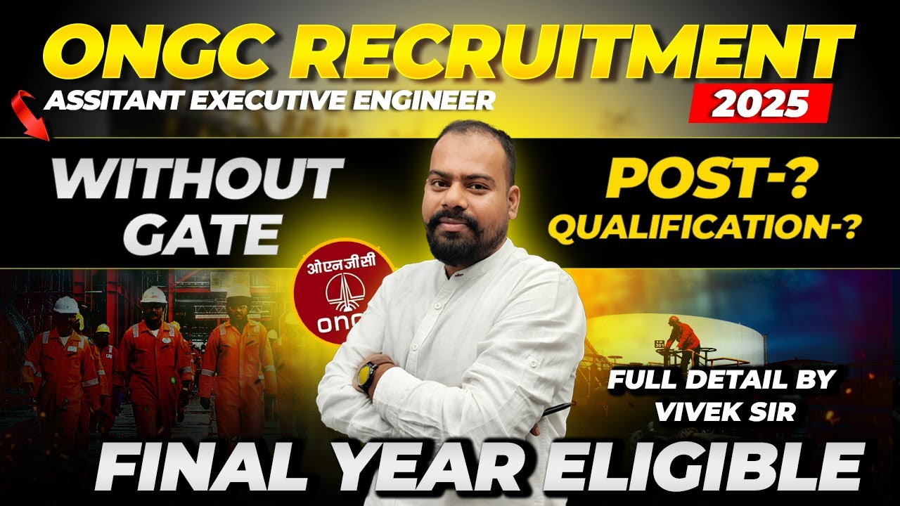 ONGC Recruitment 2025 | Without GATE | Assitant Executive Engineer ...