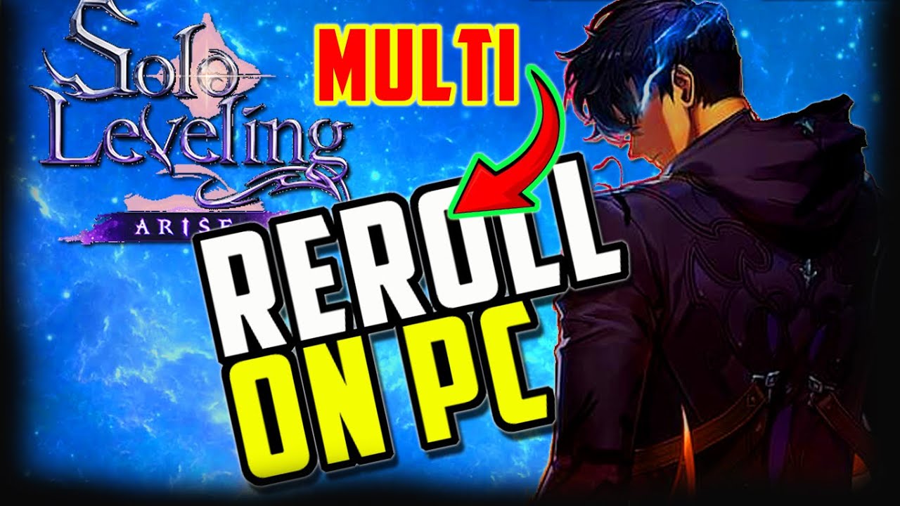 [SUPER FAST] Multi Reroll on PC Guide - Solo leveling Arise - YouTube