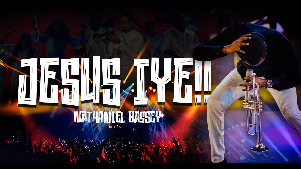 Jesus Iye Nathaniel Bassey l Lyrics Video #nathanielbassey # ...