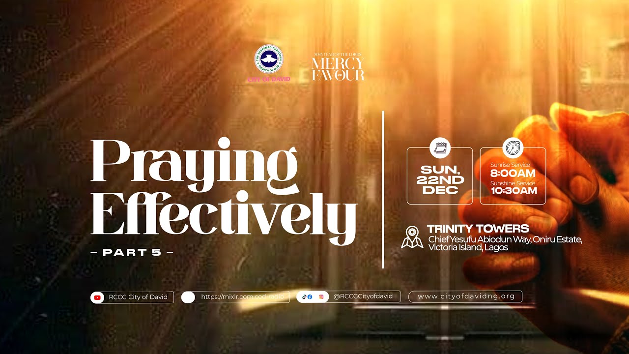 Praying Effectively (Part 5) - Sunshine Service || 22nd December 2024 || 10:30am WAT - YouTube