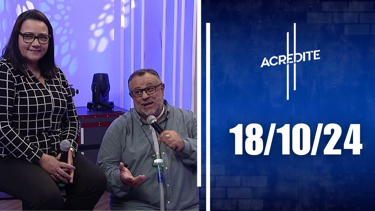 Acredite | 18/10/24 - YouTube