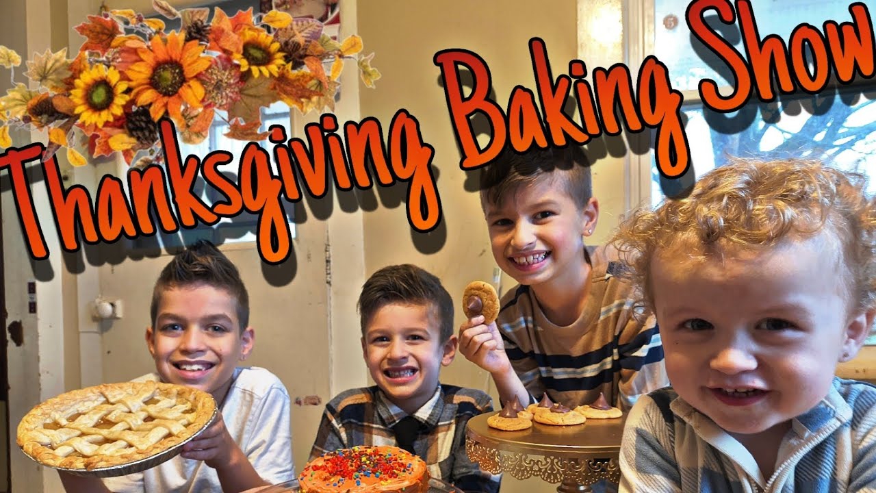 THANKSGIVING BAKING SHOW! - YouTube