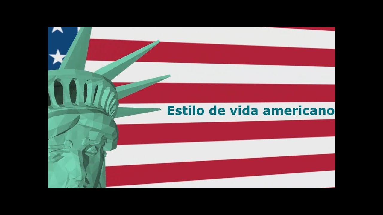 Estilo de vida americano (American way of life) - YouTube