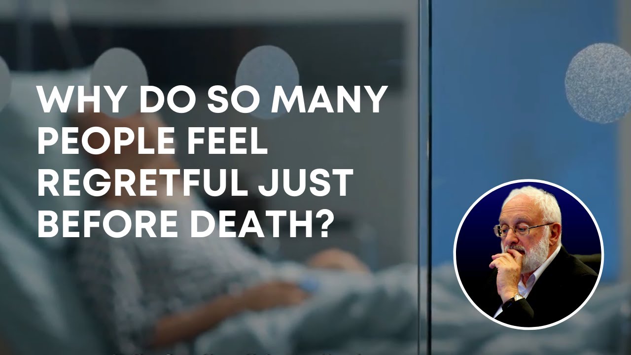 Why Do So Many People Feel Regretful Just Before Death? - YouTube