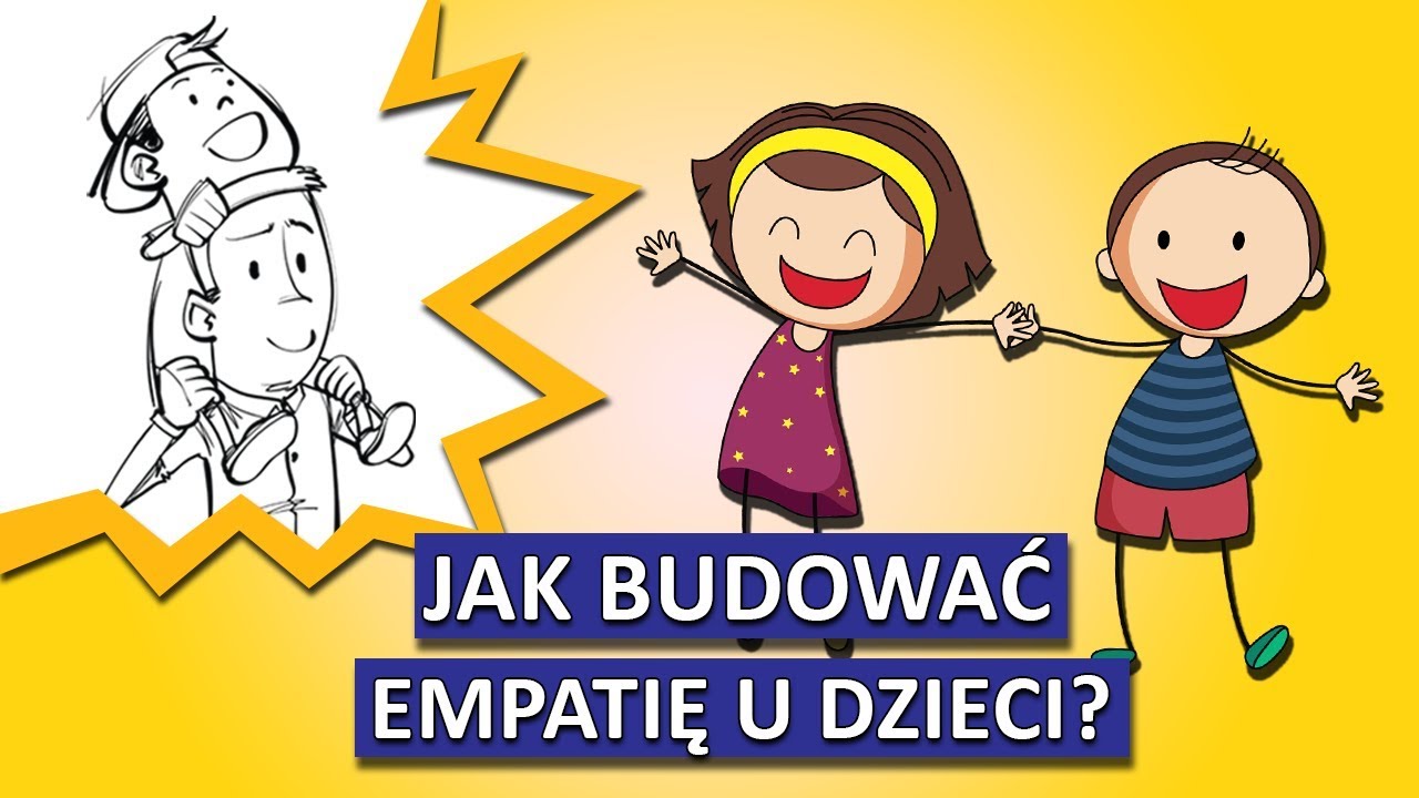 Jak nauczyć dzieci EMPATII w 5 krokach - YouTube