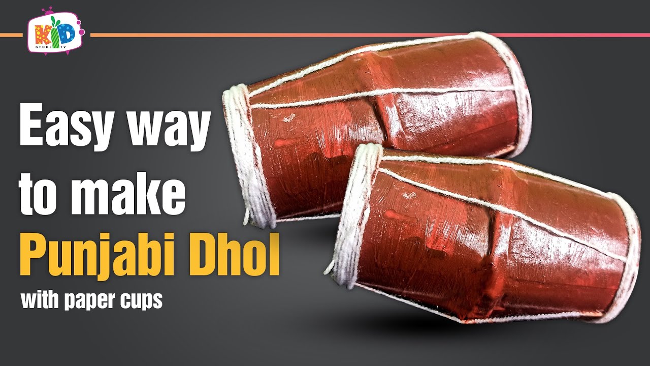 Easy way to make Punjabi Dhol with paper cups | For beginners and kids ...