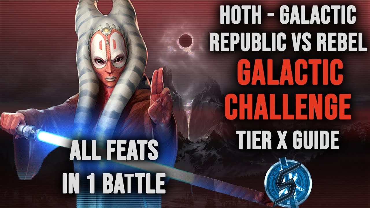 MAX REWARDS Hoth: Galactic Republic vs Rebel Galactic Challenge Tier 10 ...