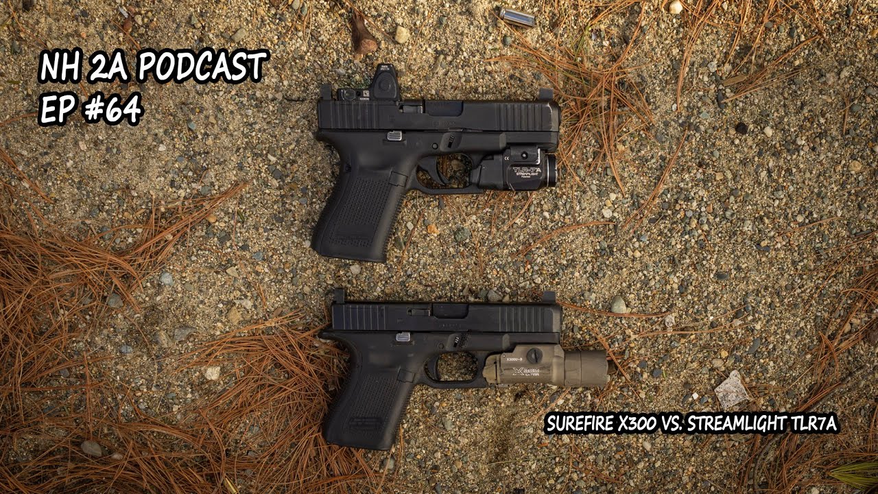 NH 2A Podcast Ep #64 - Surefire X300 vs. Streamlight TLR7A - YouTube
