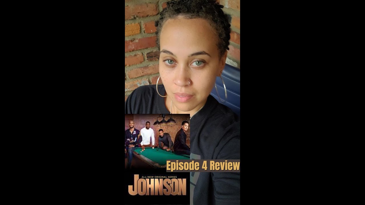 Johnson on Bounce TV Episode 4 Review| “The Lady" - YouTube