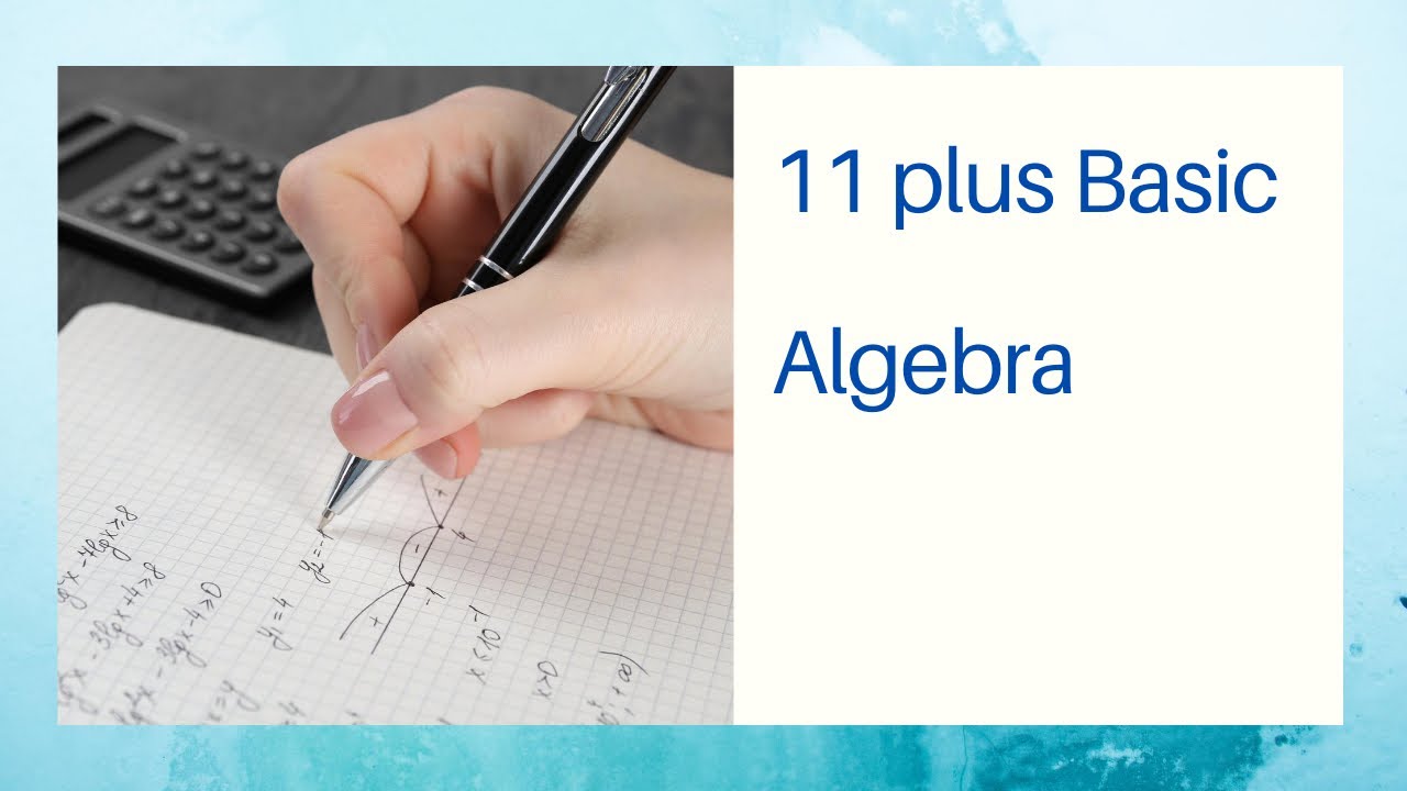 11 plus basic Algebra Formulas - YouTube