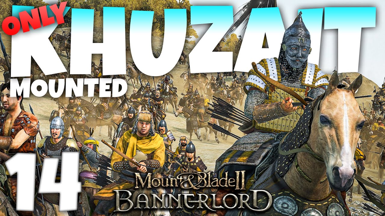 KHUZAIT HORSE ARCHER ONLY! - Mount and Blade II: Bannerlord - Part 14 ...