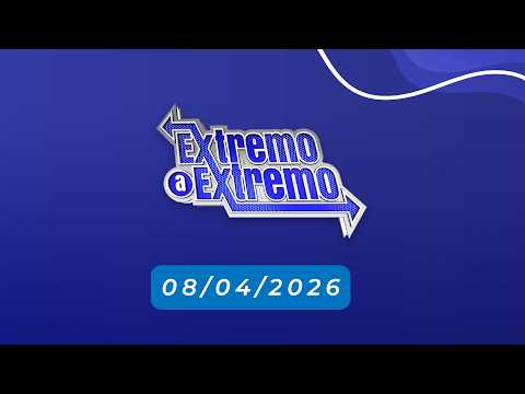 EN VIVO: DE EXTREMO A EXTREMO 08/04/2026