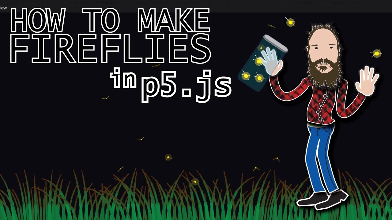 p5.js Tutorial - Firefly Maker - YouTube
