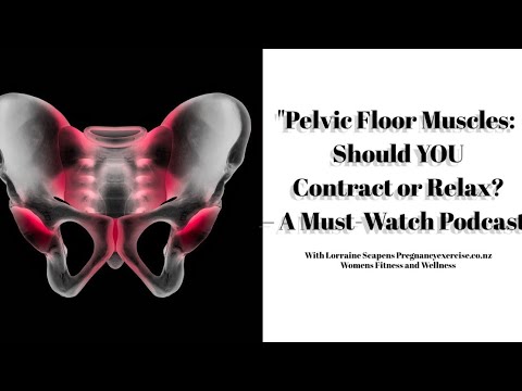 Pelvic Floor Muscles: Should You focus on Contracting or Relaxing ...