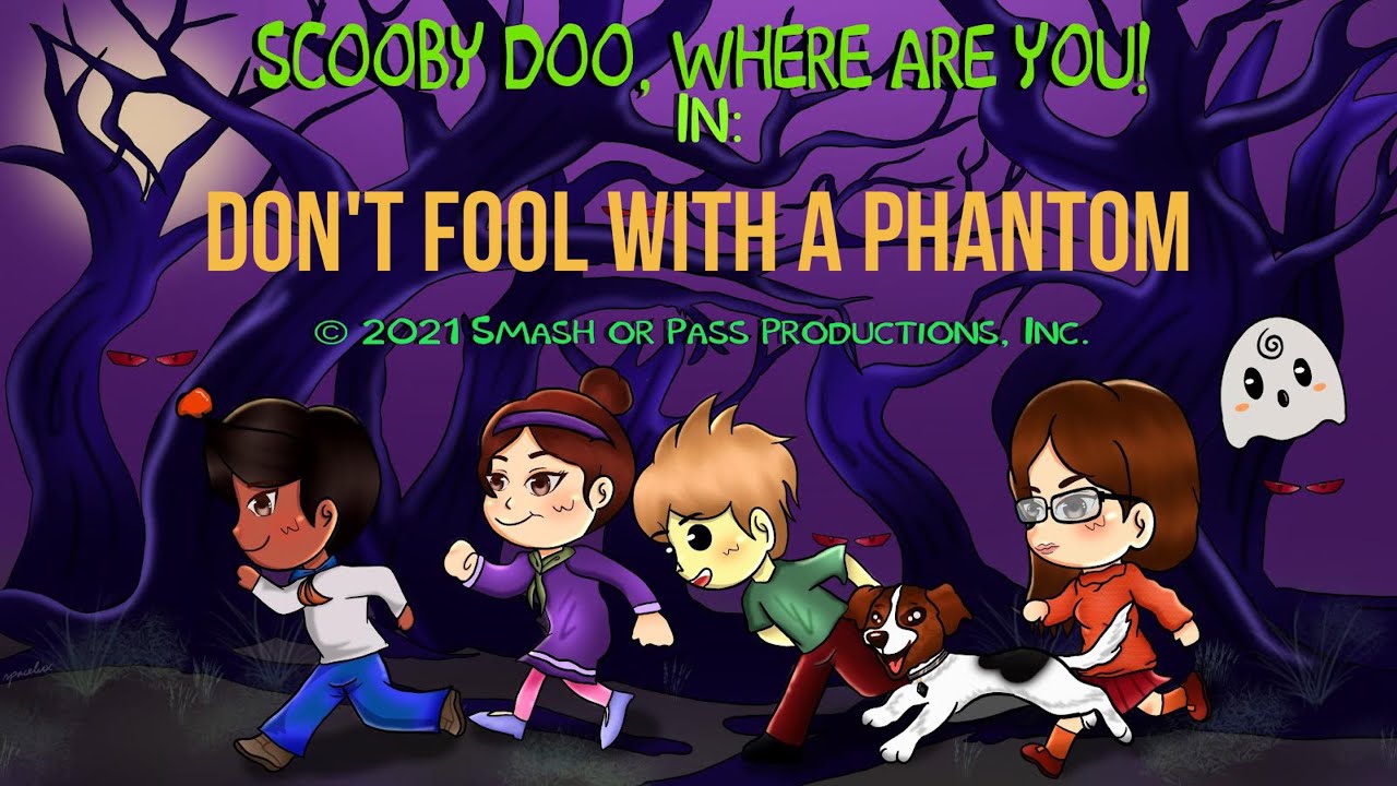 Scooby Doo Where Are You Dont Fool With A Phantom