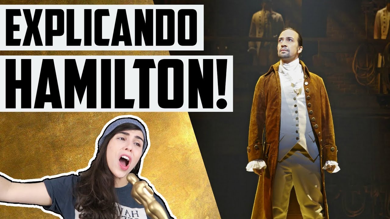 ENTENDA A HISTÓRIA DE HAMILTON! - YouTube