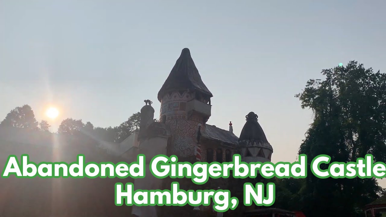 Abandoned Gingerbread Castle in Hamburg, NJ - YouTube