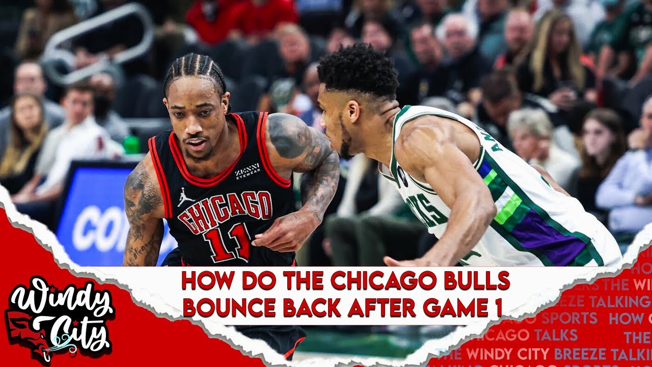 How Do The Chicago Bulls Bounce Back vs the Bucks ? - YouTube