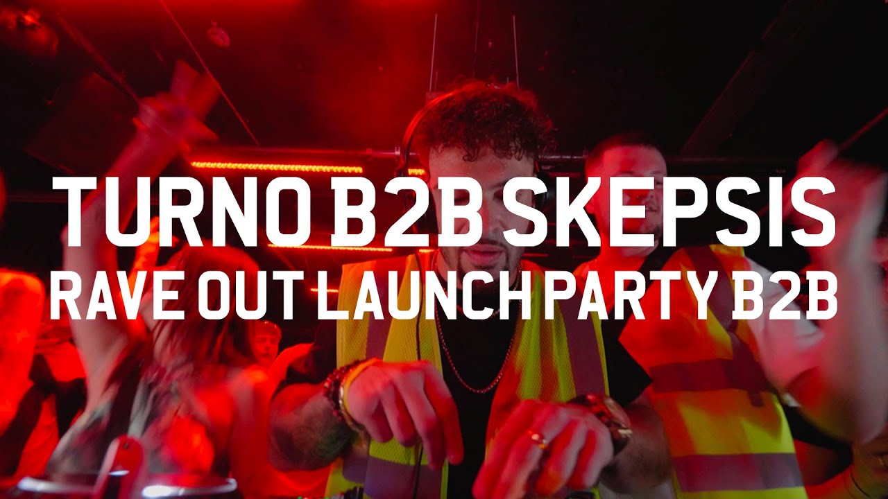 Turno b2b Skepsis w/ Charlotte Plank - Rave Out Launch Party DJ set ...