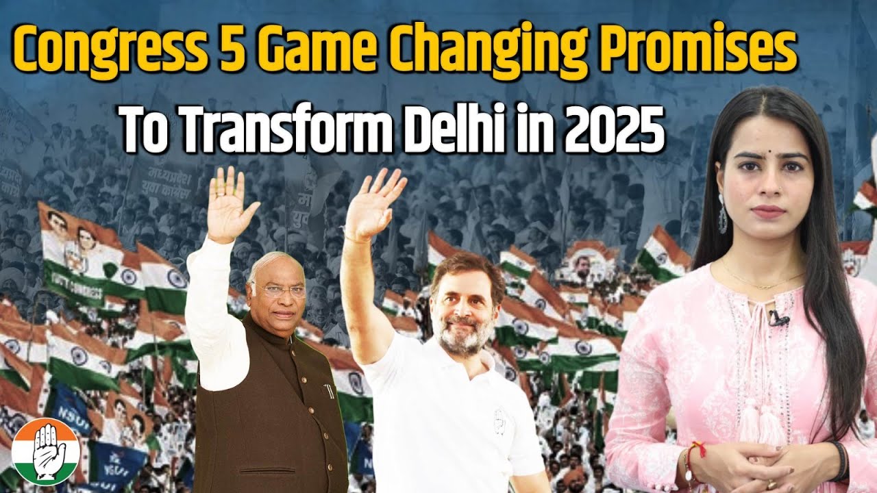 Congress 5 Game-Changing Promises: A New Hope to Transform Delhi in ...