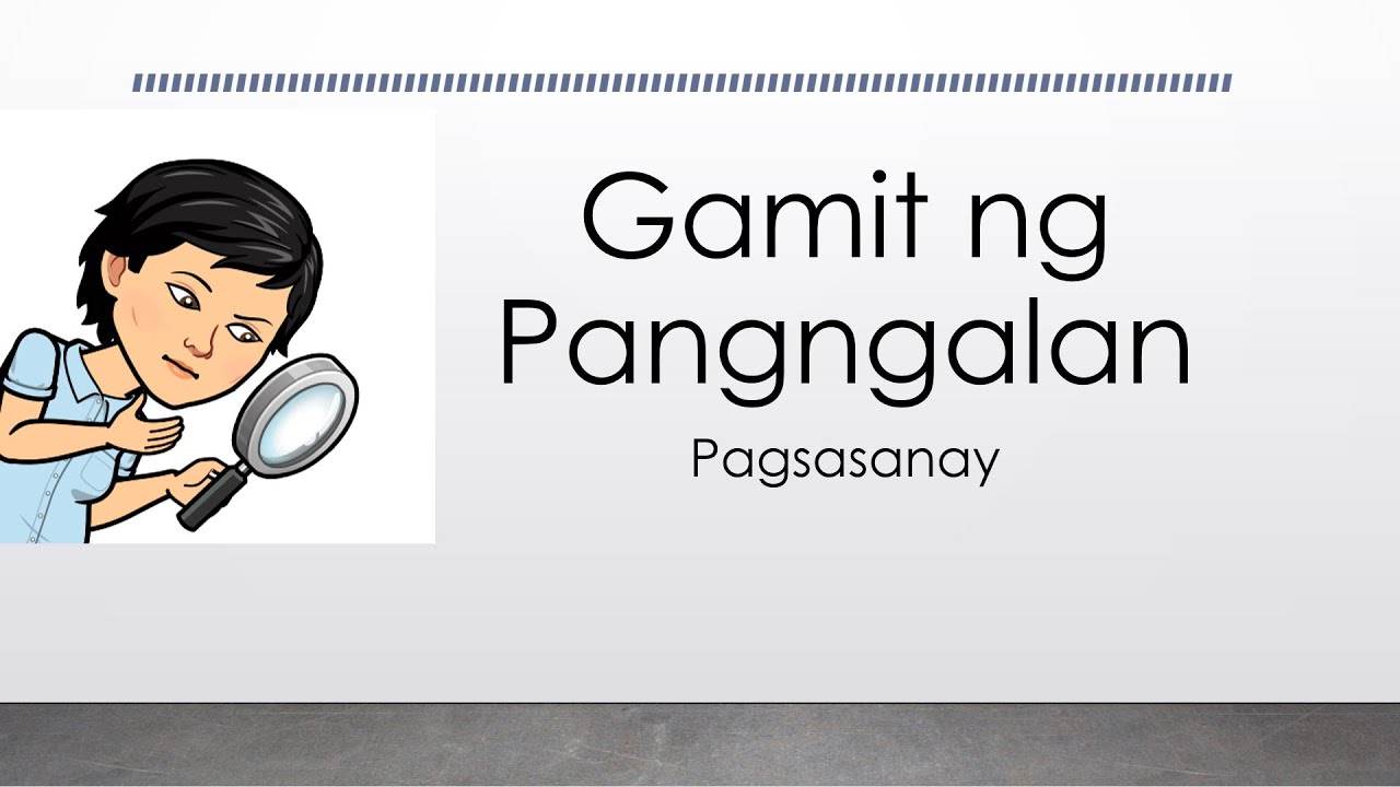 Gamit ng Pangngalan - Pagsasanay 3 - YouTube