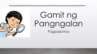 Gamit ng Pangngalan - Pagsasanay 3 | Doovi