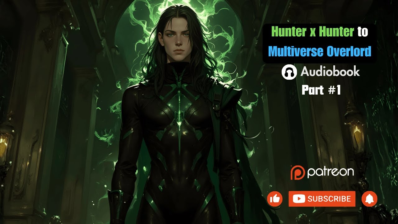 Hunter x Hunter to Multiverse Overlord! Part 1 | Audiobook | Light ...