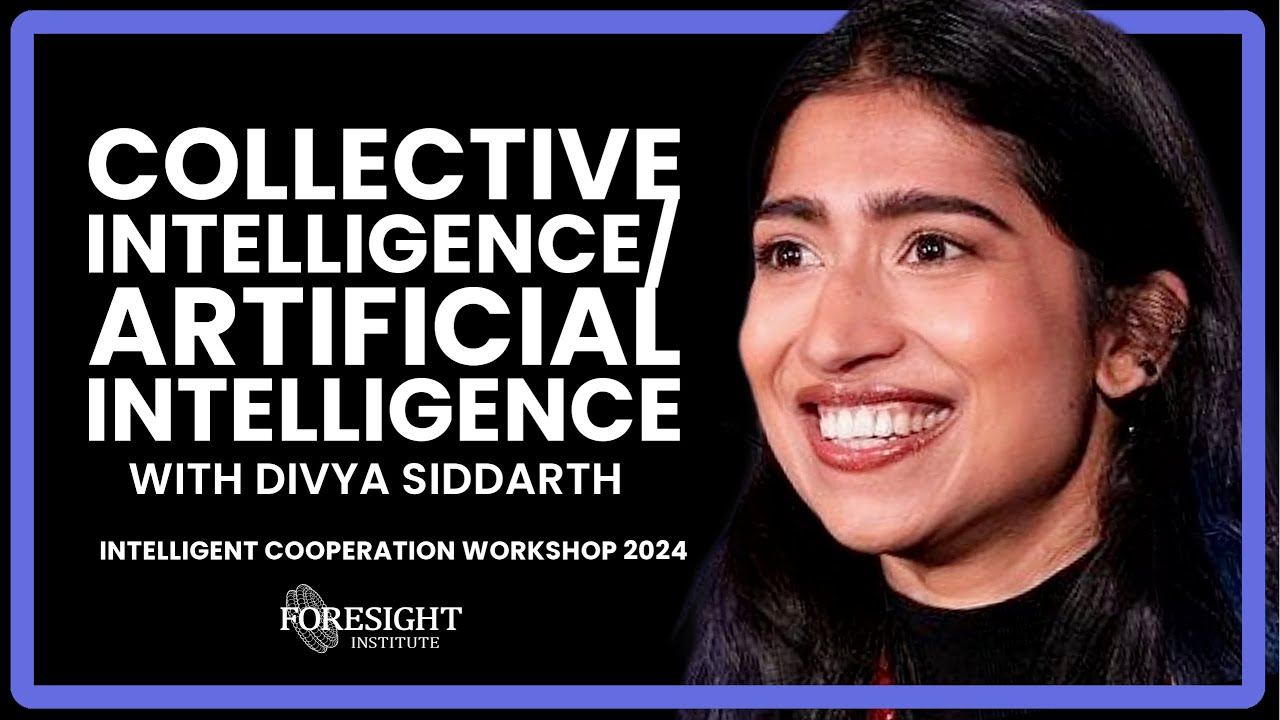 Divya Siddarth | Collective Intelligence / Artificial Intelligence @ IC ...
