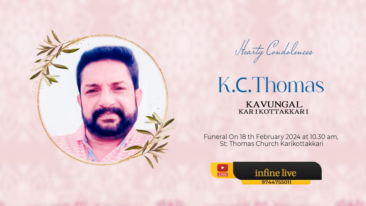 K.C. THOMAS KAVUNGAL | FUNERAL CEREMONY - YouTube