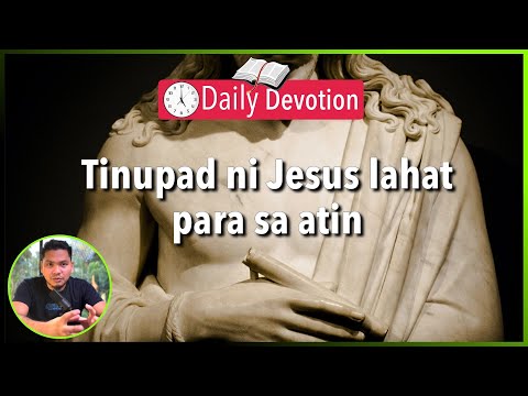 S2-Day 7: Jesus fulfilled all righteousness - Matthew 3:13-17 (Tagalog ...