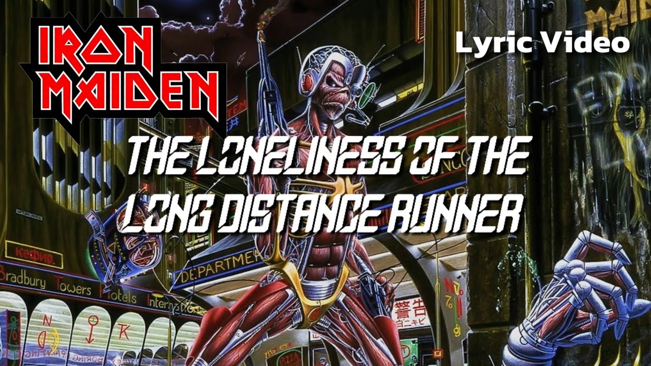 IRON MAIDEN - The Loneliness Of The Long Distance Runner (Lyric Video ...