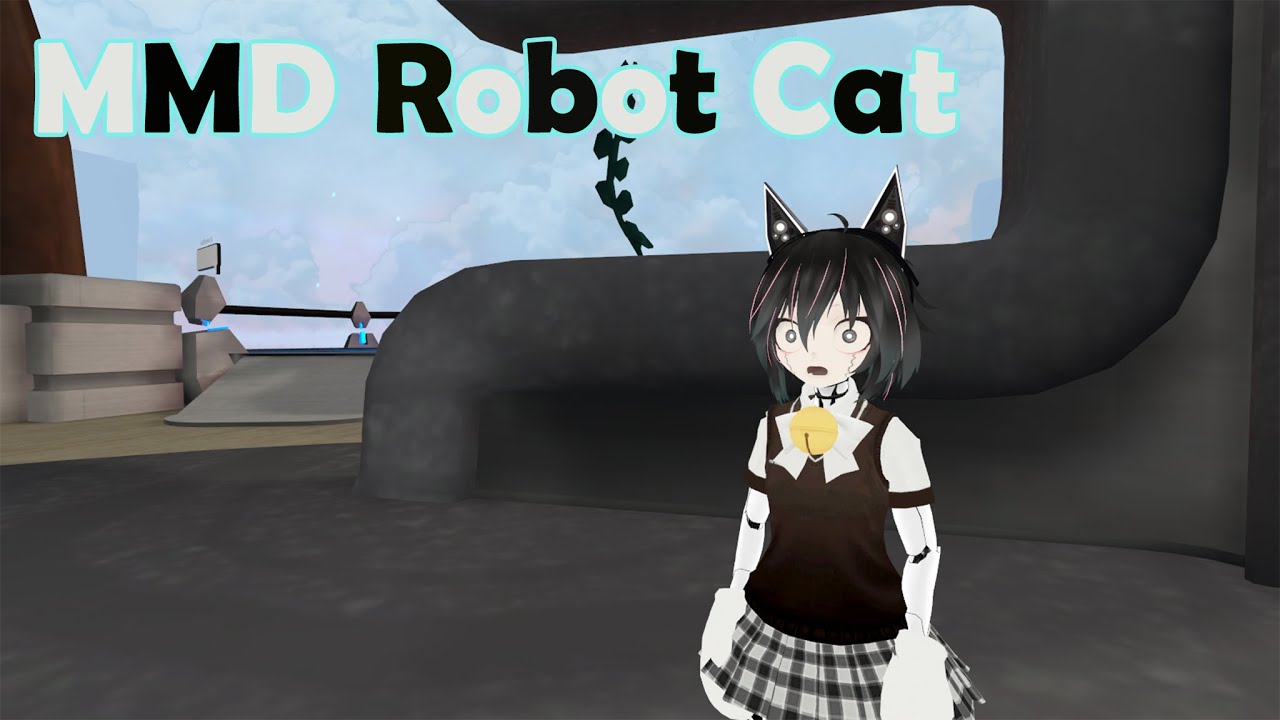 [MMD] [Robot Cat] VRCHAT #End | ロキ/鏡音リン･みきとP ROKI/Rin Kagamine･mikitoP ...