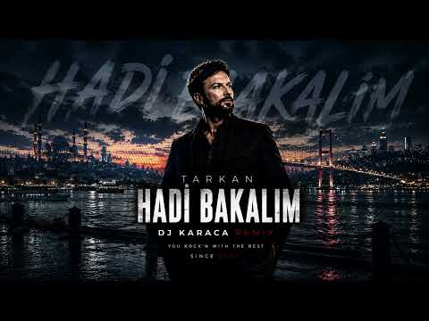 Tarkan - Hadi Bakalim [DJ KARACA REMIX]