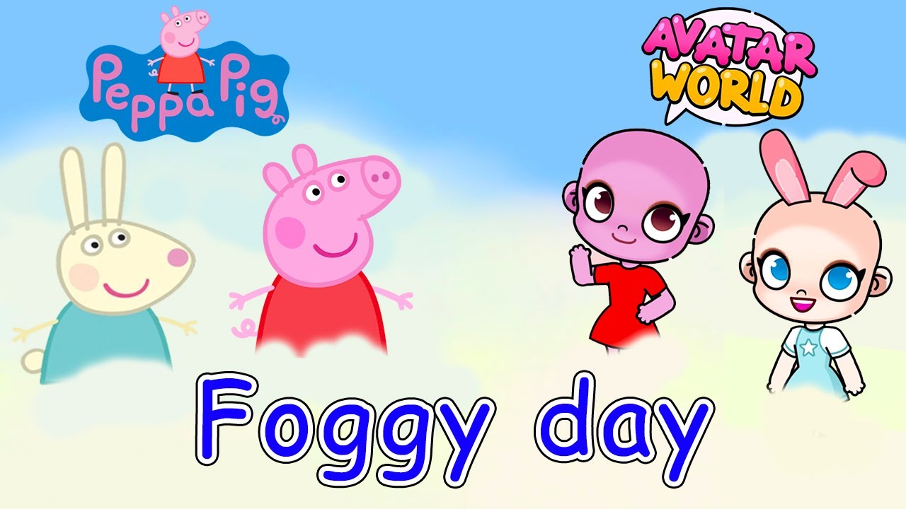 What Happened with Peppa Pig? Foggy Day and Fruit - YouTube