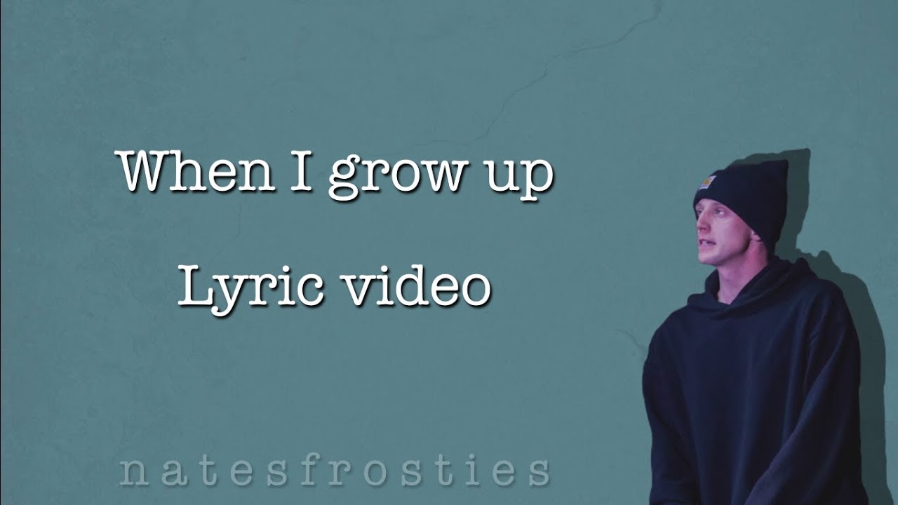 NF - When I grow up (lyrics) - YouTube