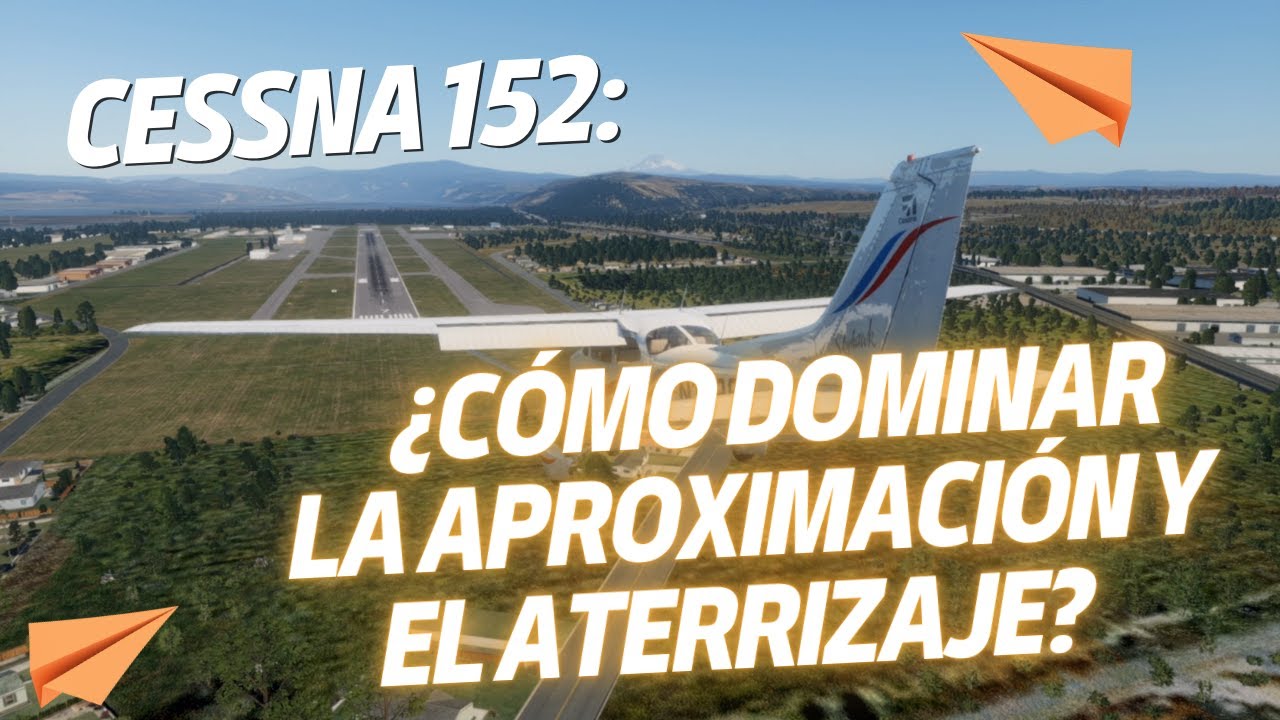 Aterrizaje perfecto: Todo lo que un piloto debe saber en un Cessna 172 ...