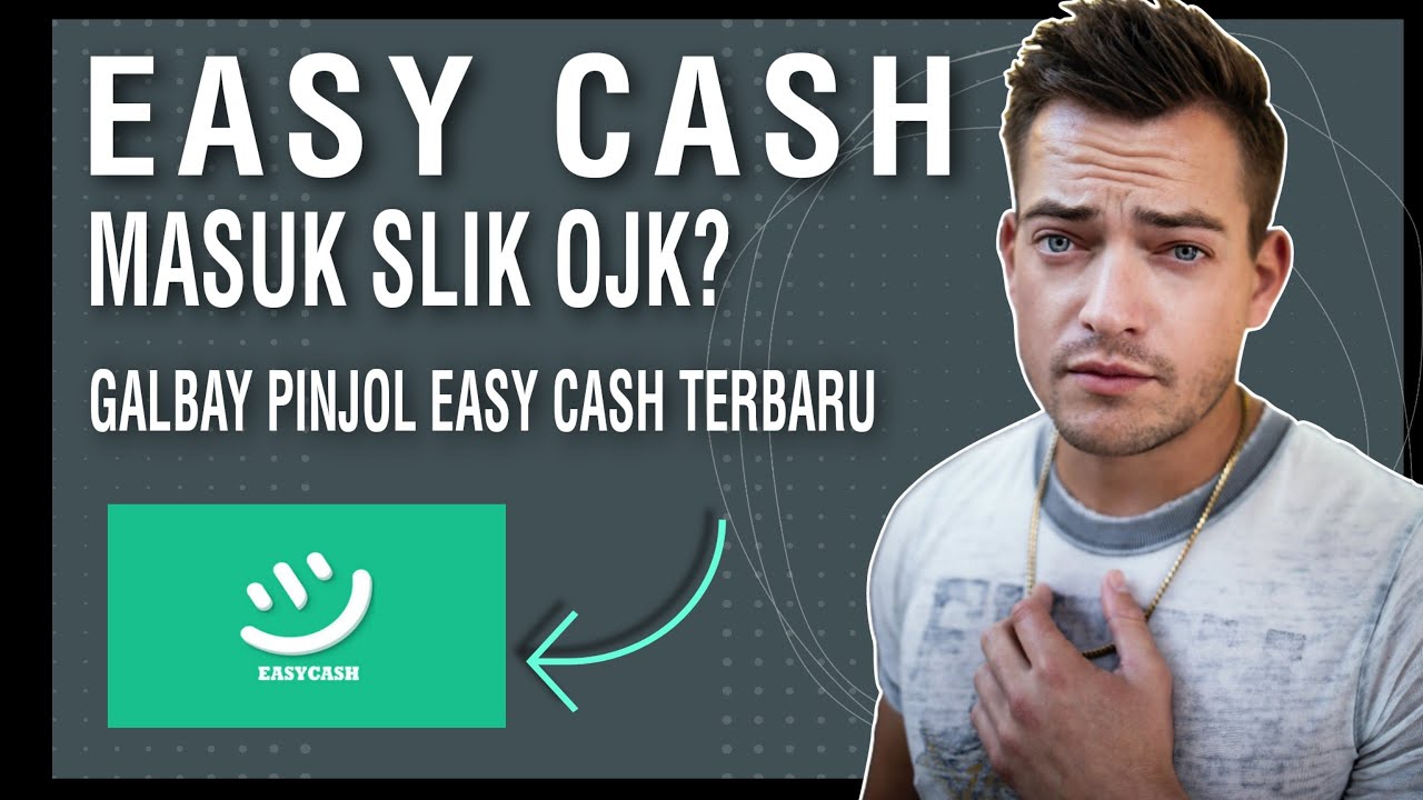 EASY CASH Slik Ojk Resiko Galbay Easy Cash Terbaru 2023 YouTube easy-cash-slik-ojk-resiko-galbay-easy-cash-terbaru-2023-youtube