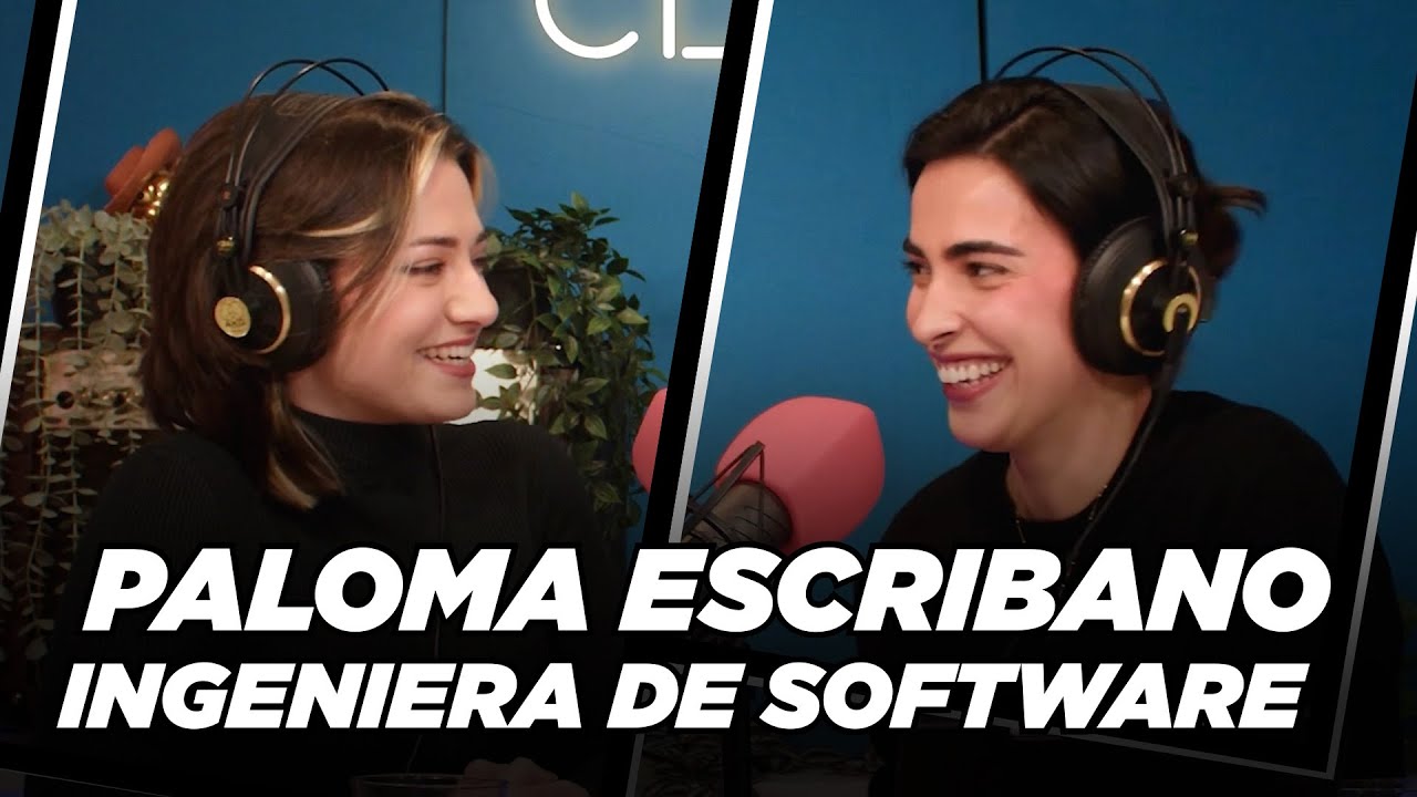 PALOMA ESCRIBANO. INGENIERA DE SOFTWARE POR VOCACIÓN. - YouTube