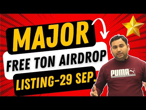 Major Airdrop - 29th Listing | Major Airdrop Update Earn FREE TON Coin ...
