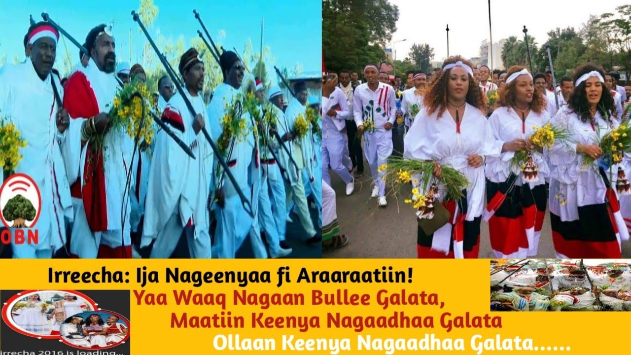 #Irreecha Ija Nageenyaa fi Araaraatiin!Yaa Waaq Nagayaan Bullee Galata ...