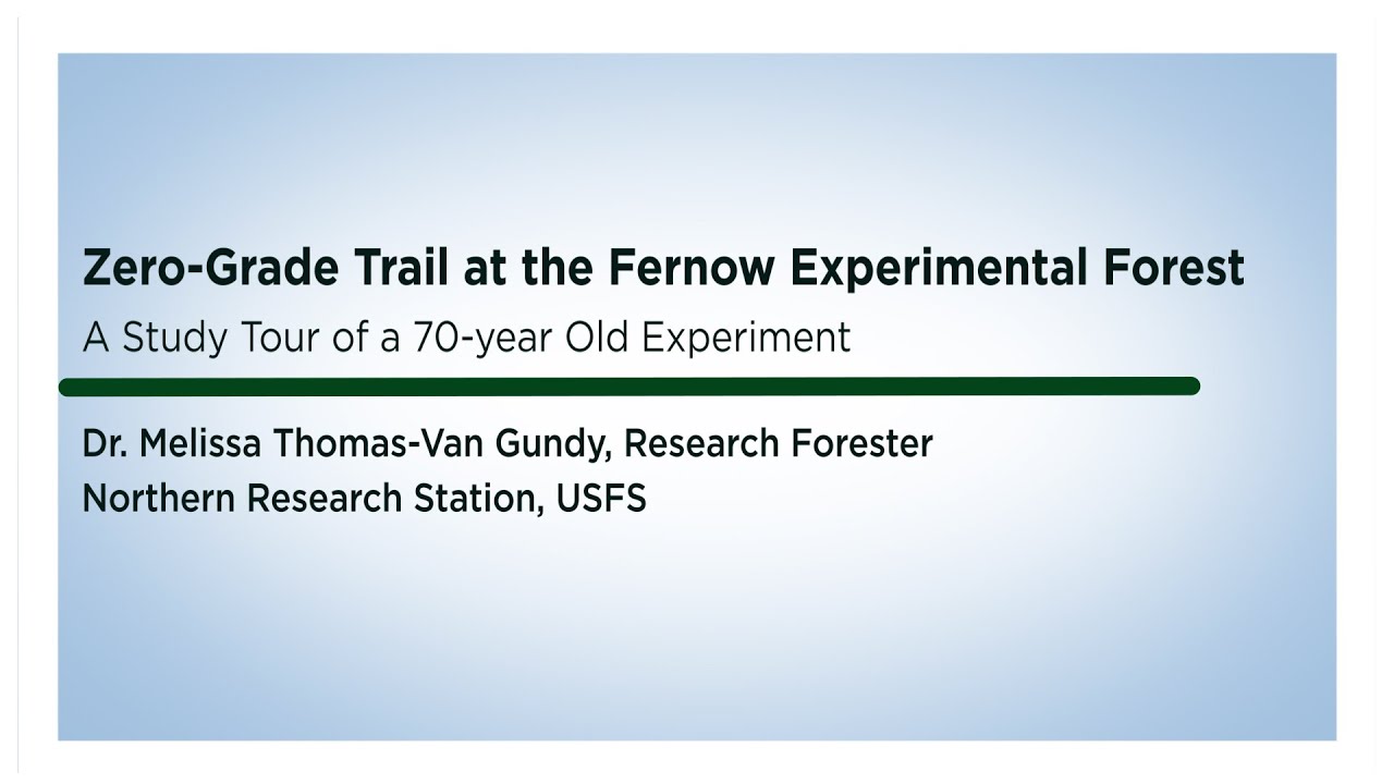 Zero Grade Trail at the Fernow Experimental Forest - YouTube