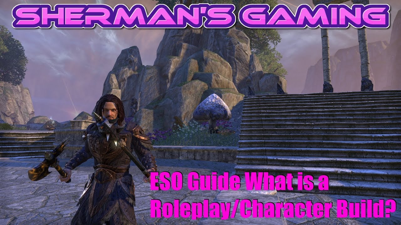 ESO Guide What is a Roleplay/Character Build? - YouTube