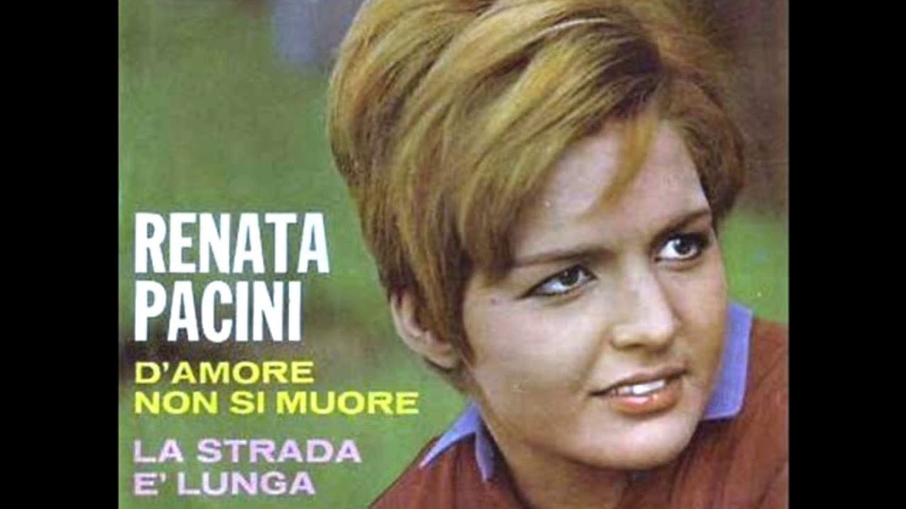 RENATA PACINI - D'amore non si muore (1967) [Audio-HQ] - YouTube