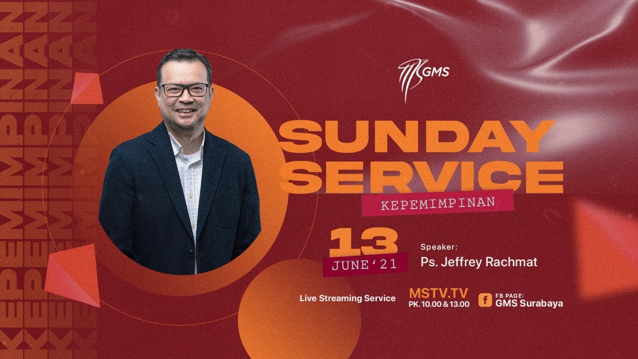 Sunday Service 2, 13 Juni 2021 | Ps. Jeffrey Rachmat | "Kepemimpinan ...
