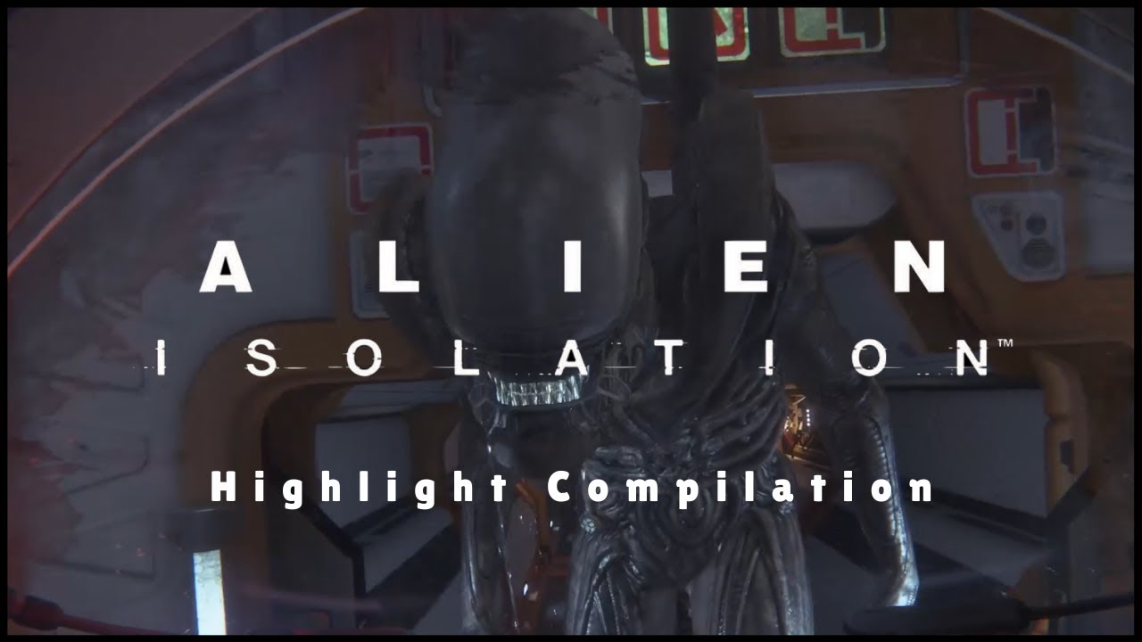 【Alien: Isolation】Deaths & Scary Highlight Compilation - YouTube