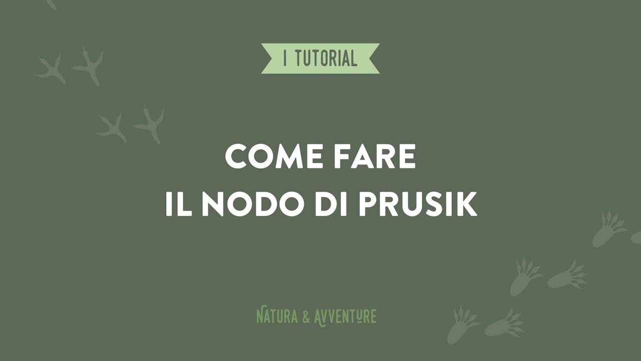 Come fare il nodo di Prusik - Natura e Avventure - YouTube