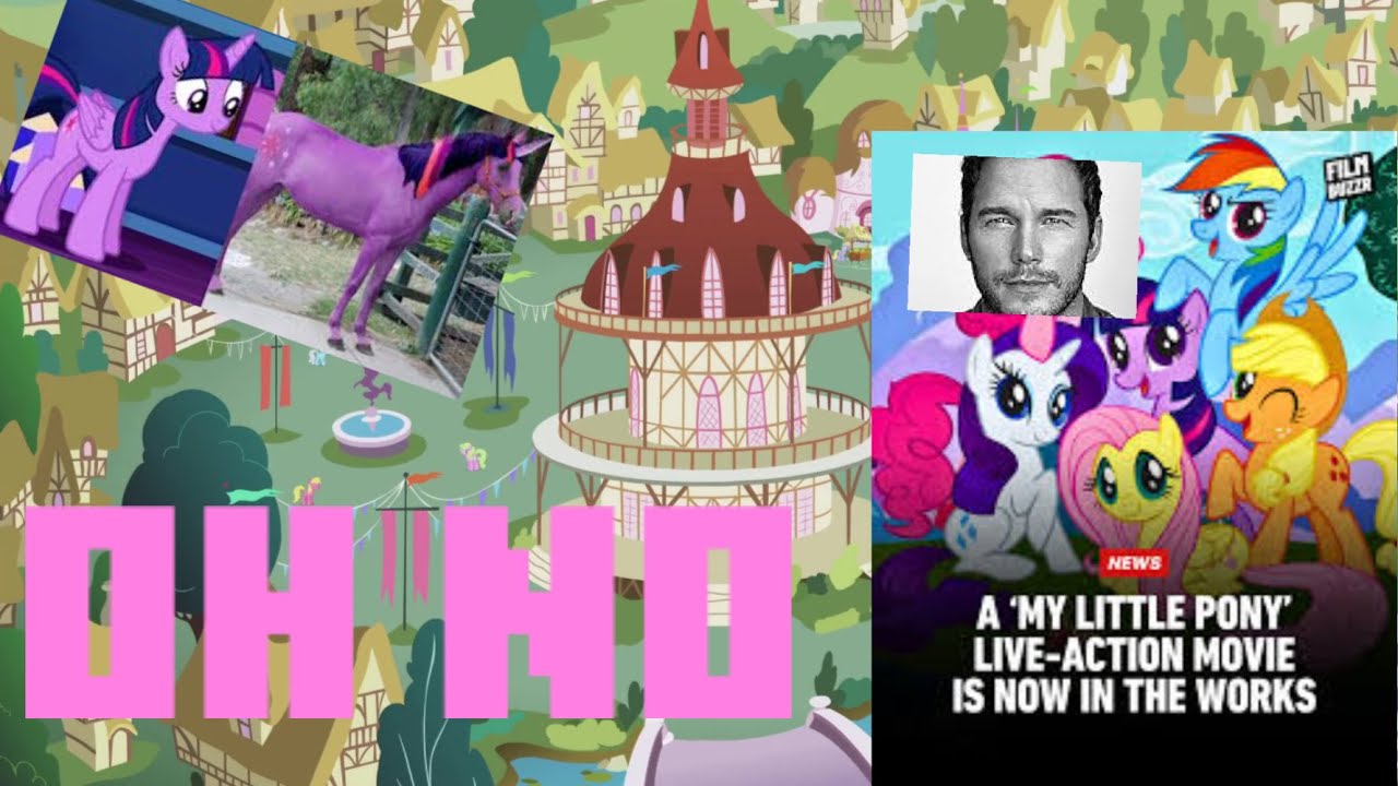 They're Making a Live Action My Little Pony Movie. - YouTube