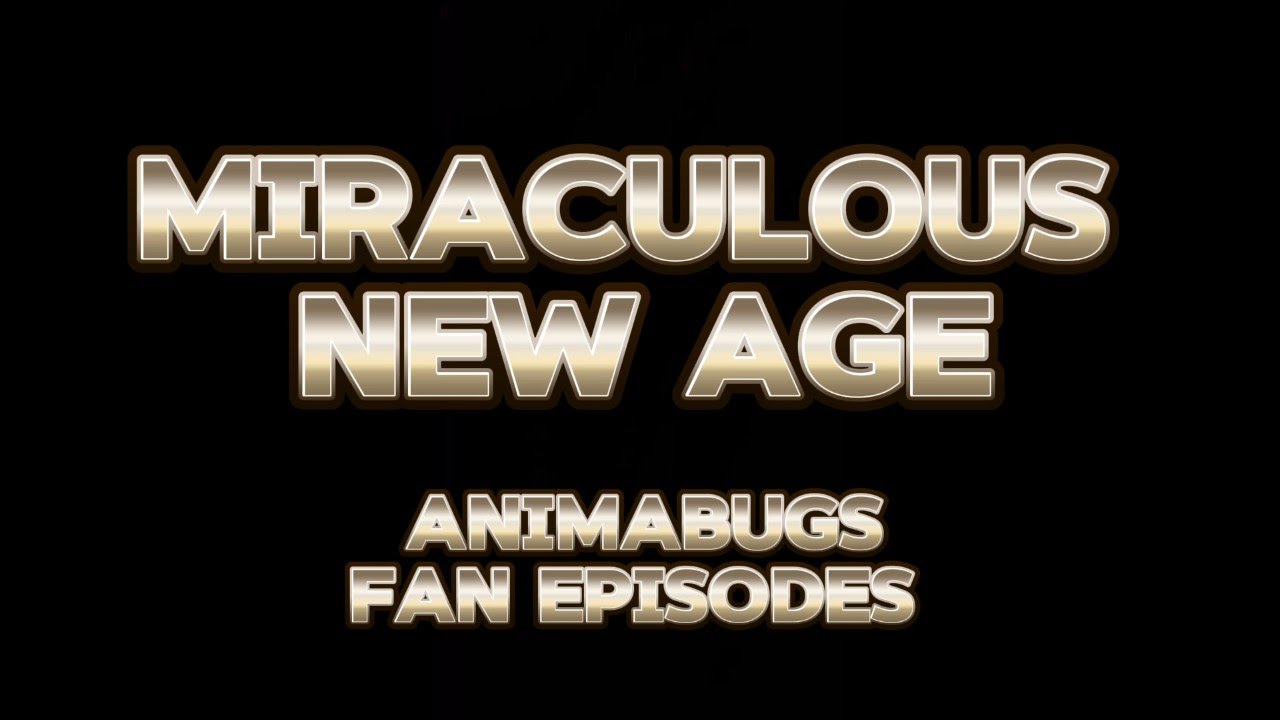 MIRACULOUS NEW AGE: ANIMABUGS FAN EPISODES (TEASER OFICIAL) - YouTube